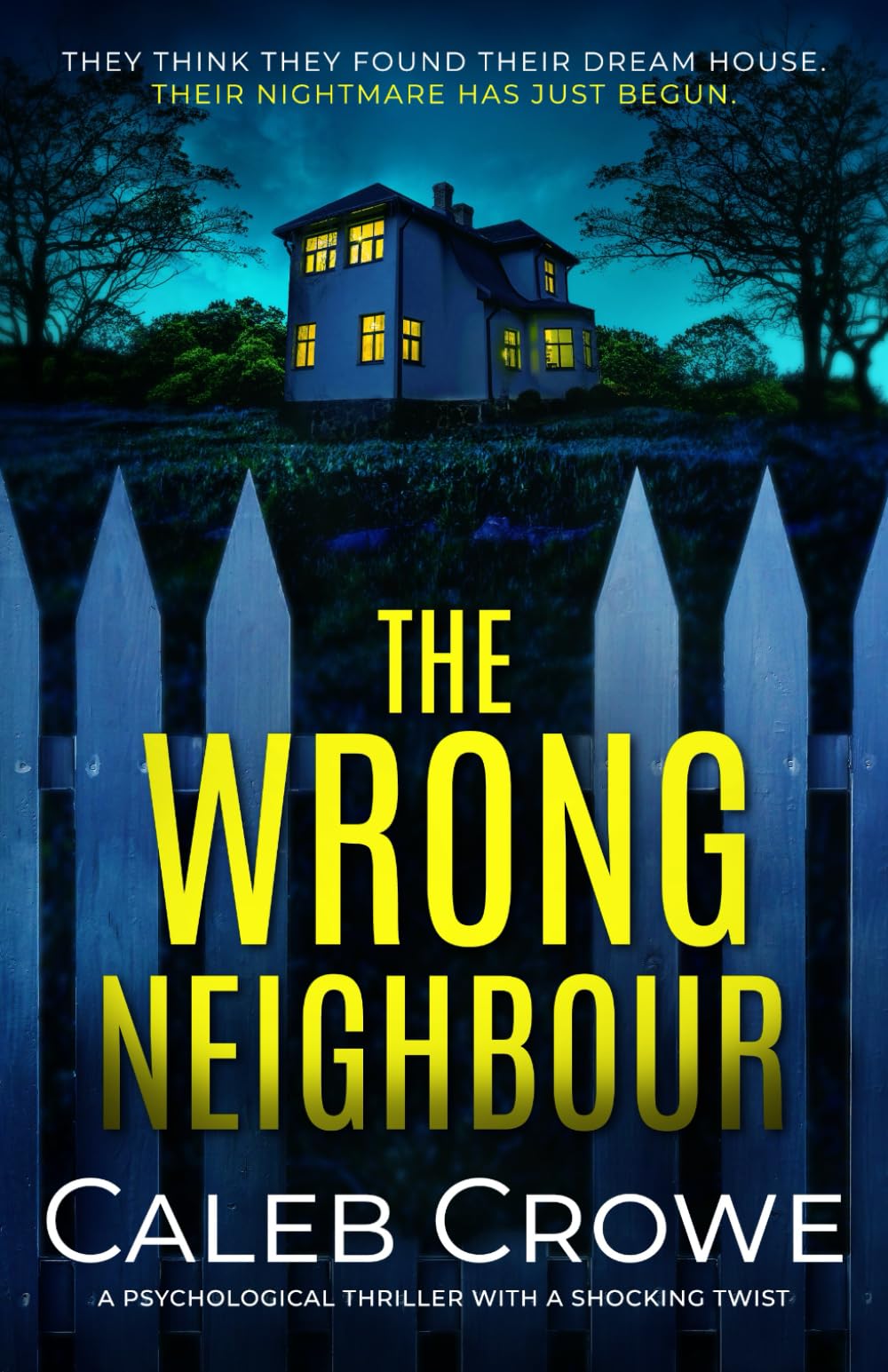 The Wrong Neighbour: a psychological thriller with a shocking twist ...