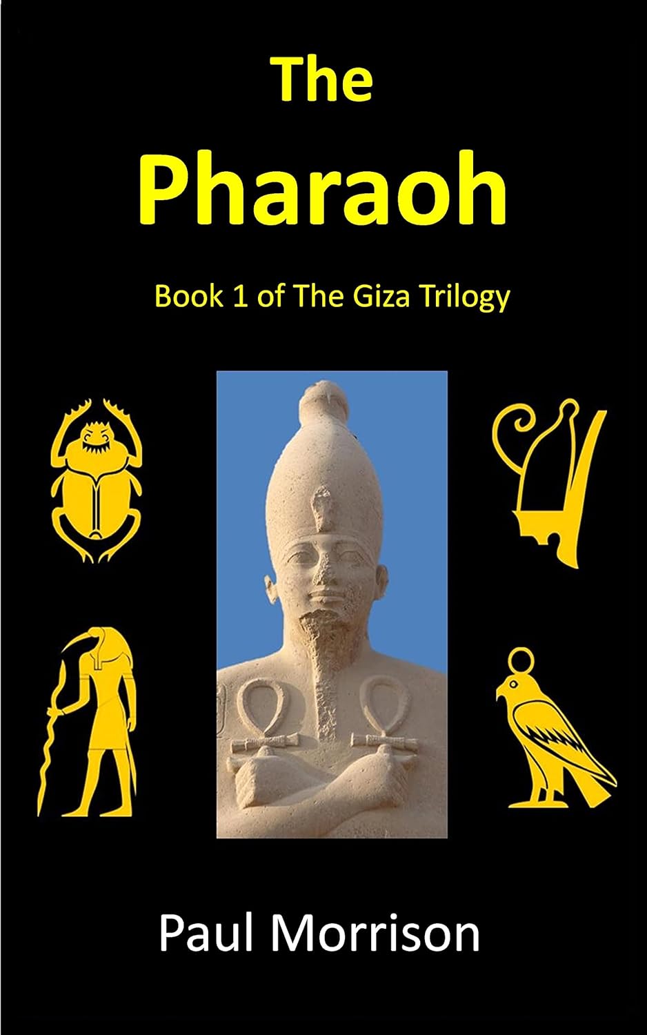 Amazon.com: The Pharaoh: Book 1 of The Giza Trilogy eBook : Morrison ...