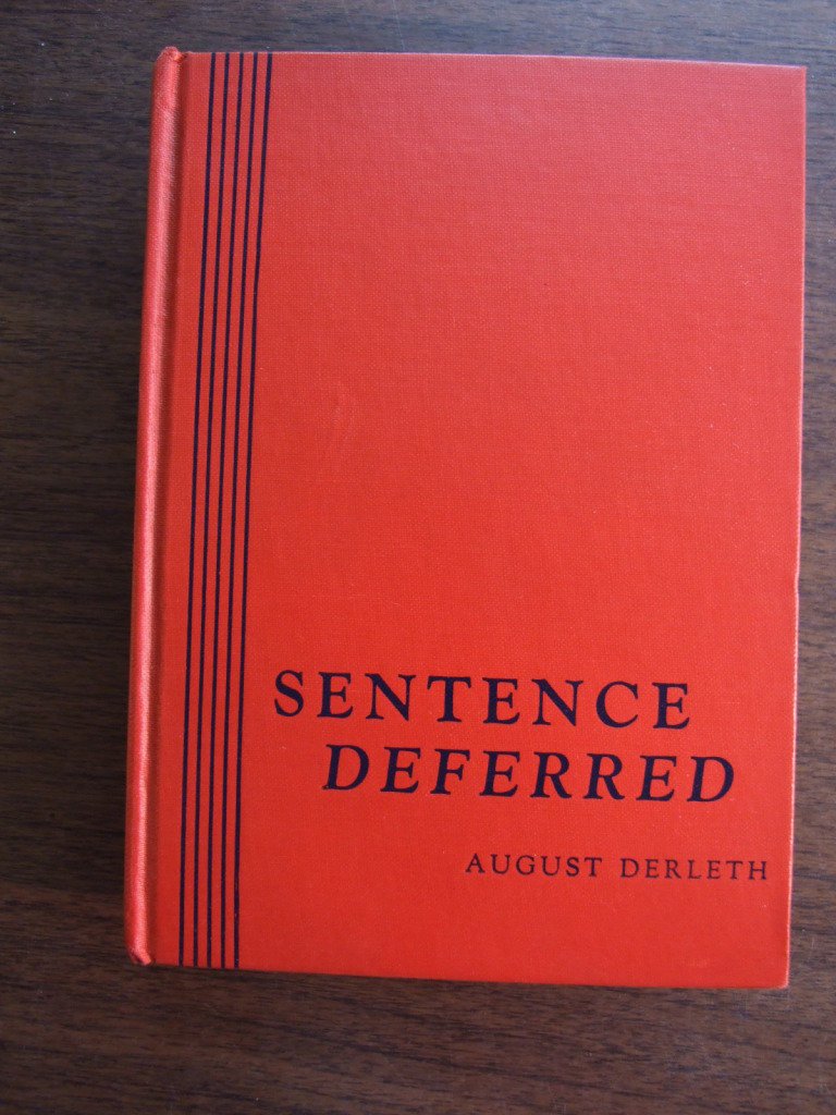 Sentence Deferred: Derleth, August: Amazon.com: Books