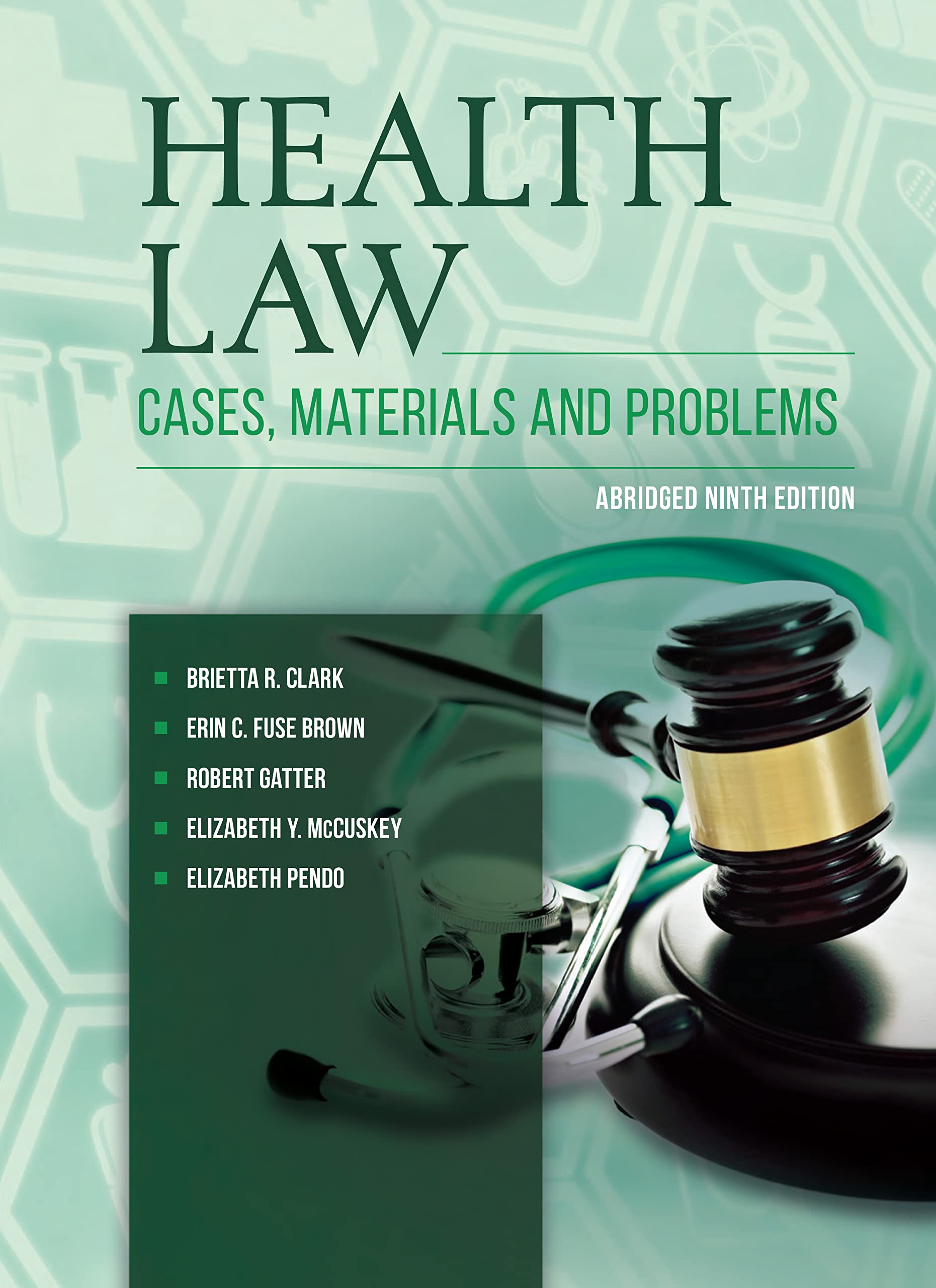 Health Law: Cases, Materials and Problems, Abridged (American Casebook ...
