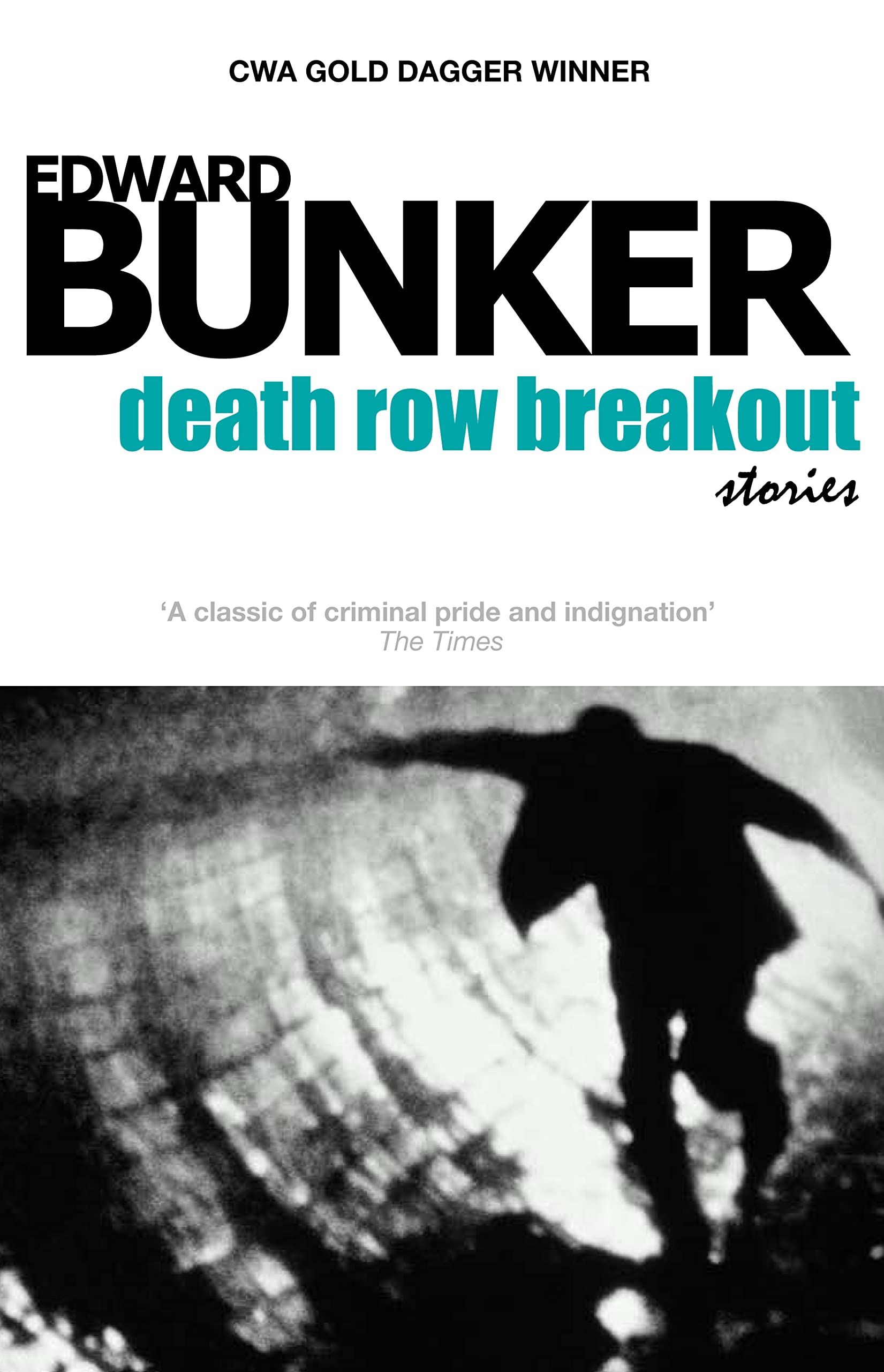 Death Row Breakout & Other Stories: Edward Bunker: 9781842432952 ...