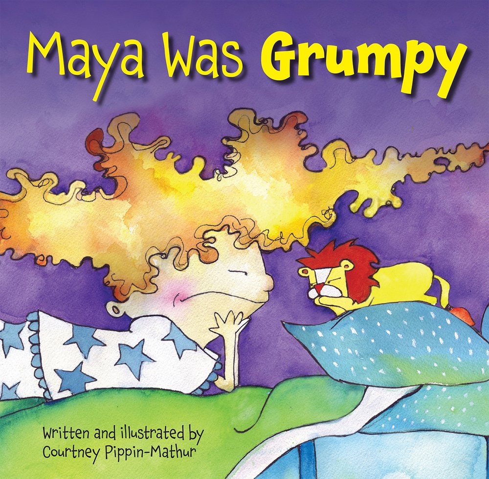 Maya Was Grumpy: Pippin-Mathur, Courtney: 9781936261130: Amazon.com: Books