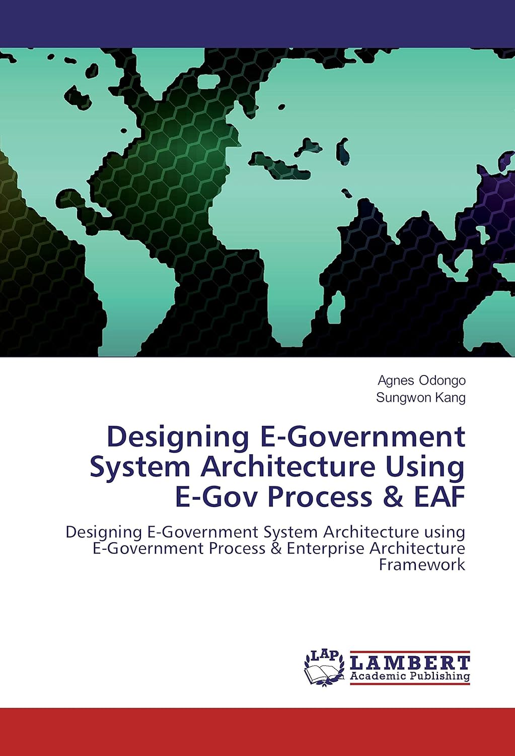 Designing E-Government System Architecture Using E-Gov Process & EAF ...