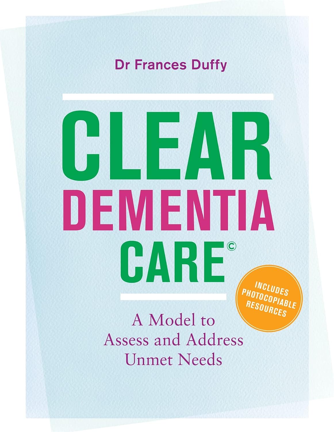 Amazon.com: CLEAR Dementia Care©: A Model to Assess and Address Unmet ...