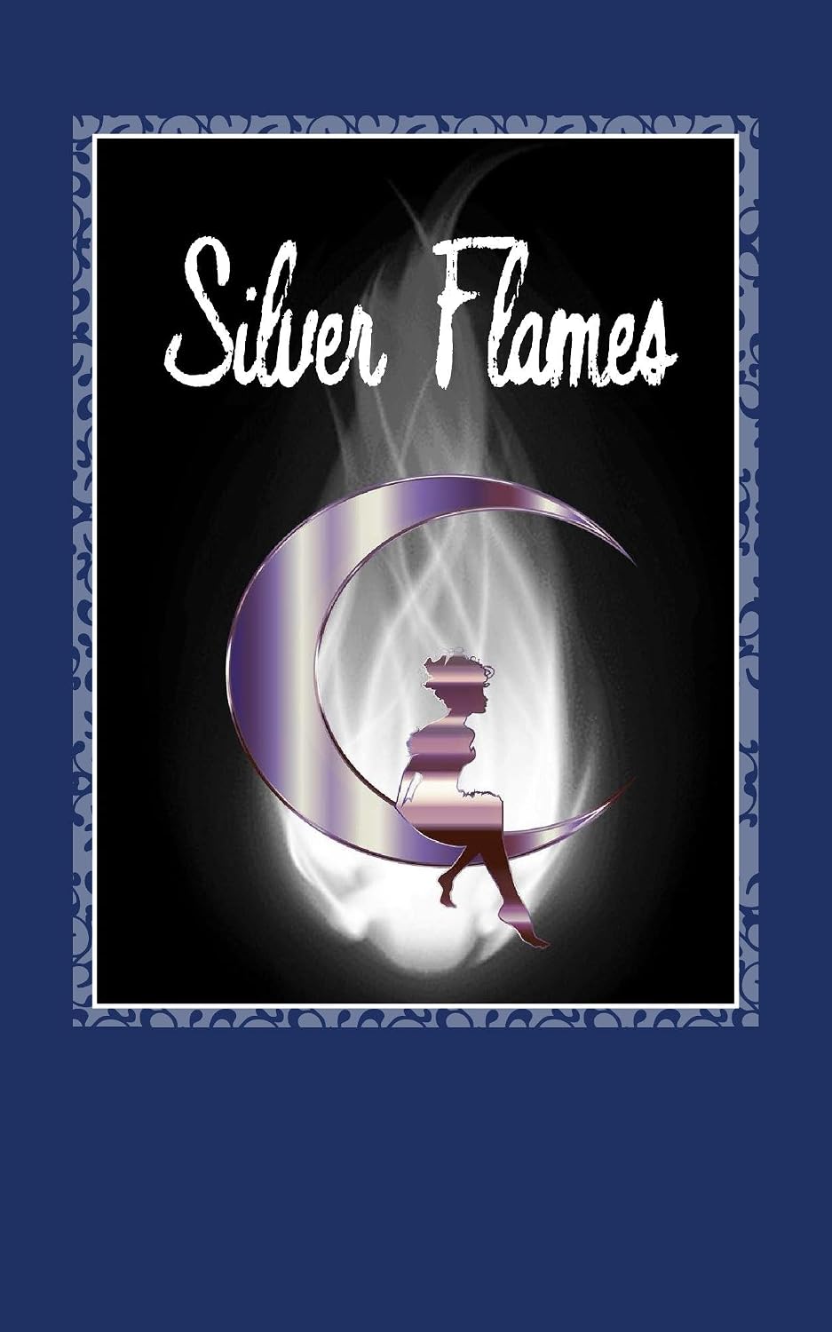 Silver Flames (Silver Tears Book 1) - Kindle edition by Johnson, Kayli ...