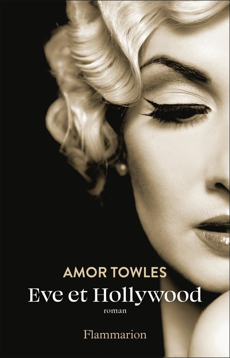 Eve et Hollywood: Towles, Amor, Cunnington, Nathalie: 9782080479679 ...