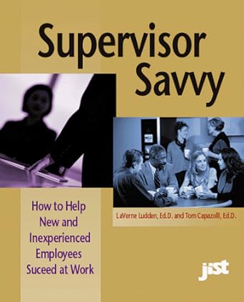 Supervisor Savvy: Ludden, Laverne L., Capozzoli, Thomas: 9781563706691 ...