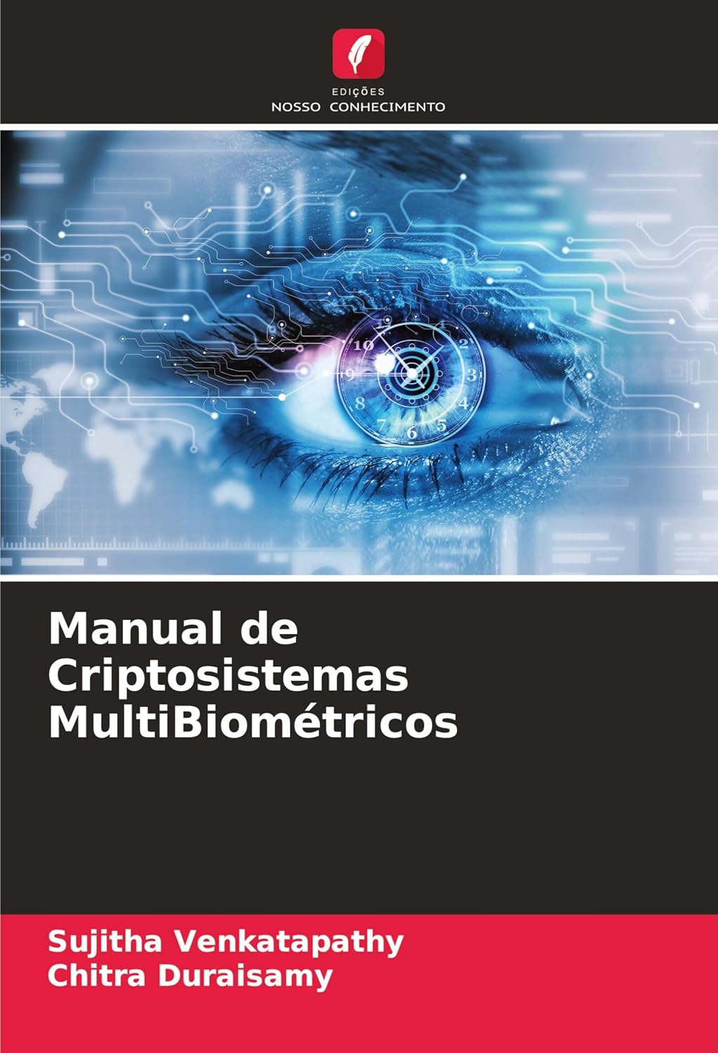 Manual de Criptosistemas MultiBiométricos (Portuguese Edition): Venkatapathy, Sujitha, Duraisamy ...