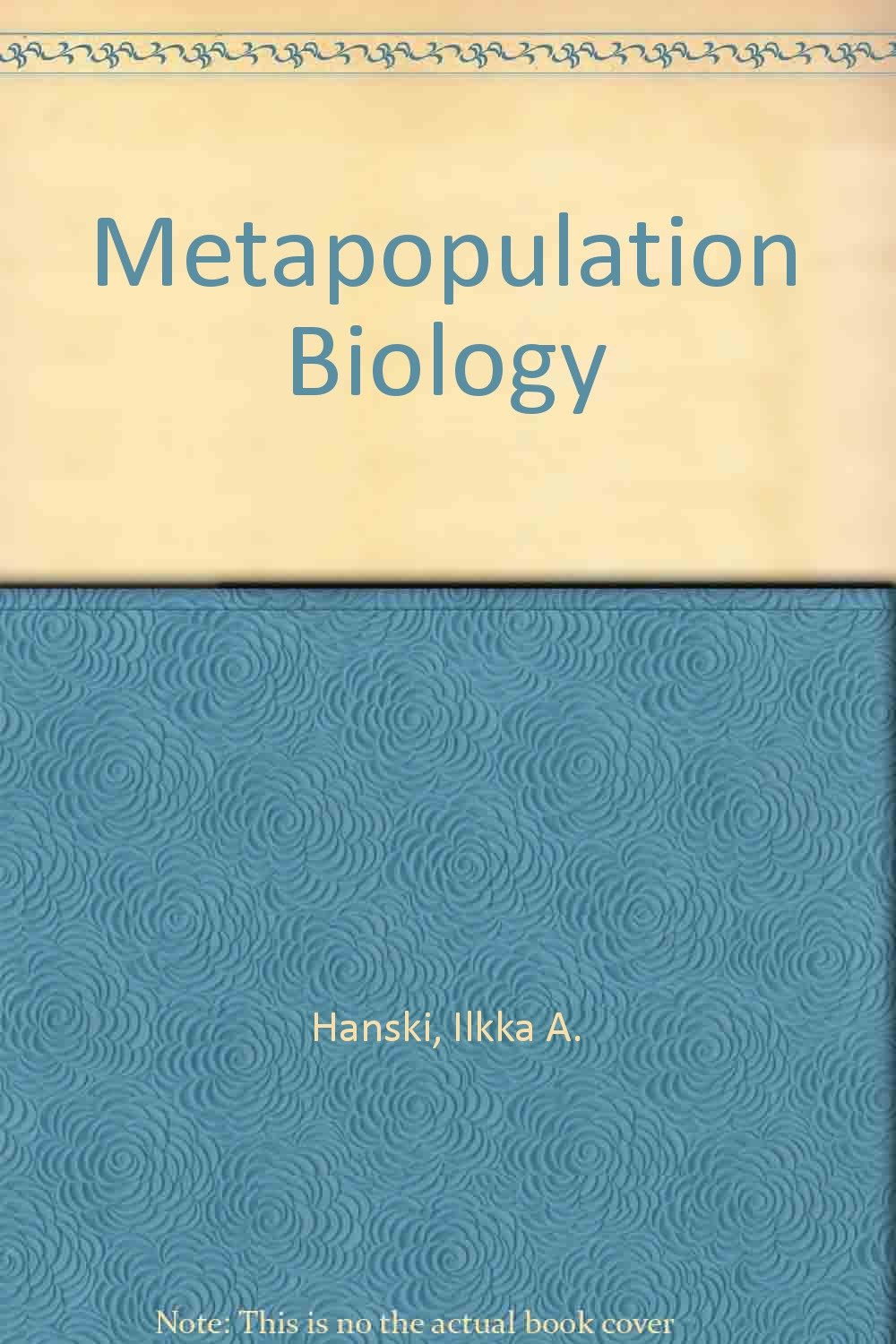 Amazon.com: Metapopulation Biology: 9780123234452: Hanski, Ilkka A ...
