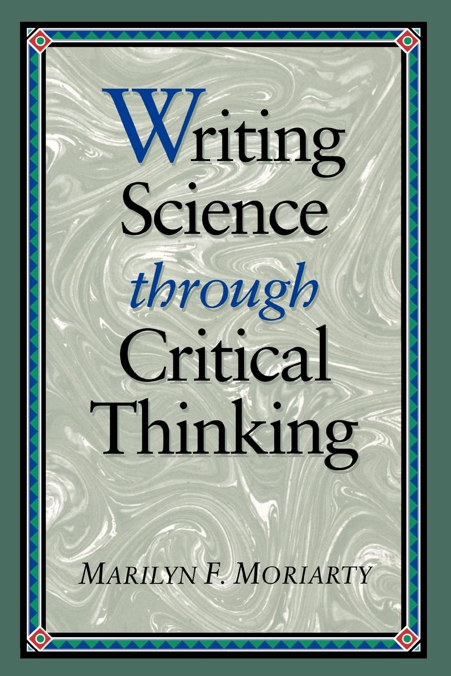 Science Writing Through Critical Thinking (Jones and Bartlett Series in ...