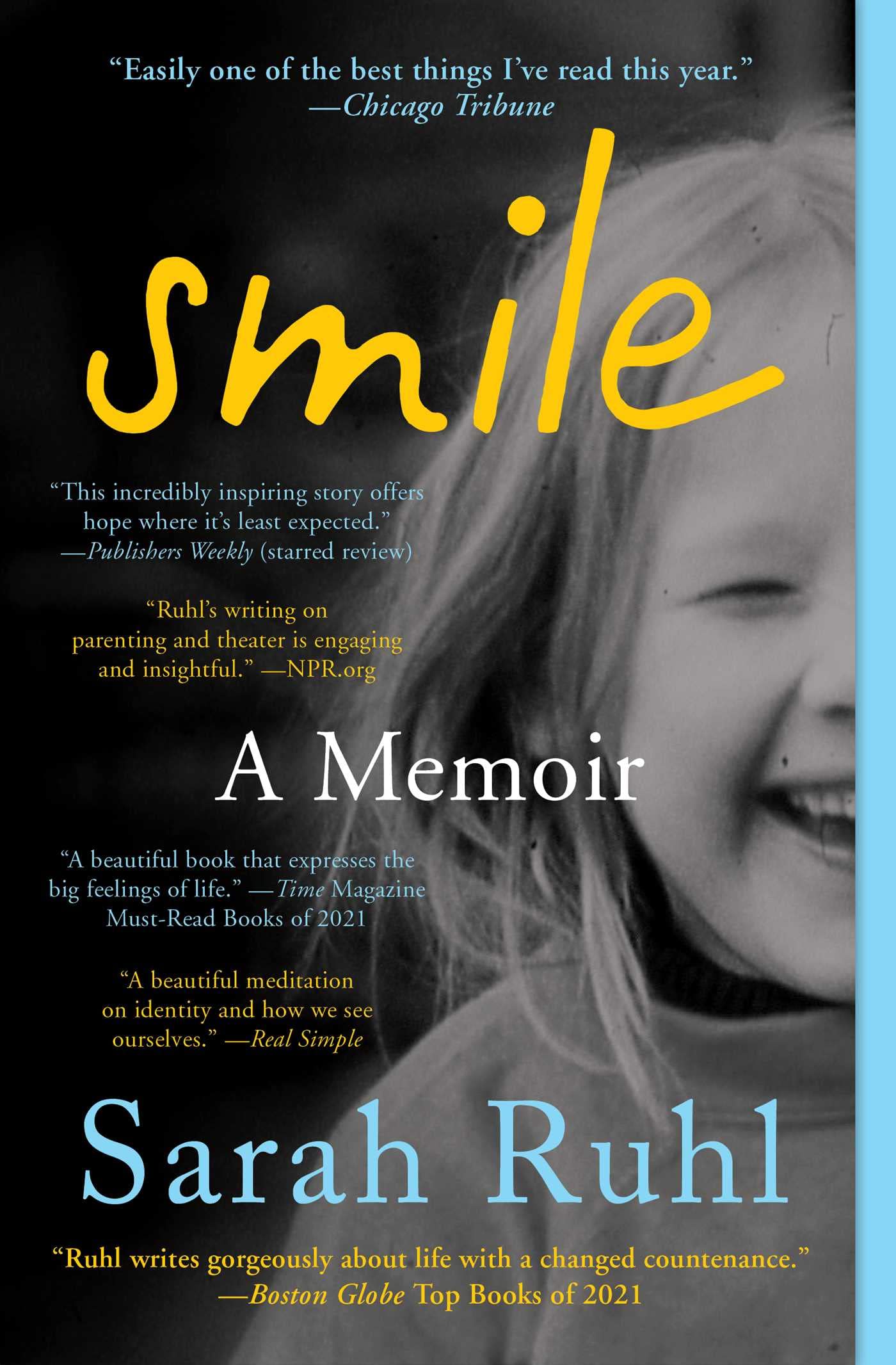 Smile: A Memoir: Ruhl, Sarah: 9781982150952: Amazon.com: Books