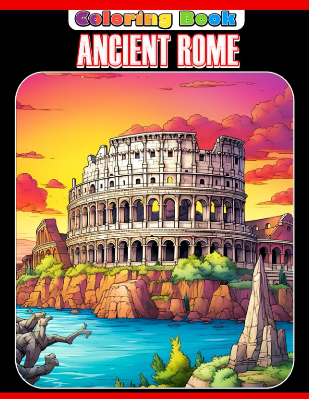 Amazon.com: Ancient Rome Coloring Book: Super Cute Illustrations For ...