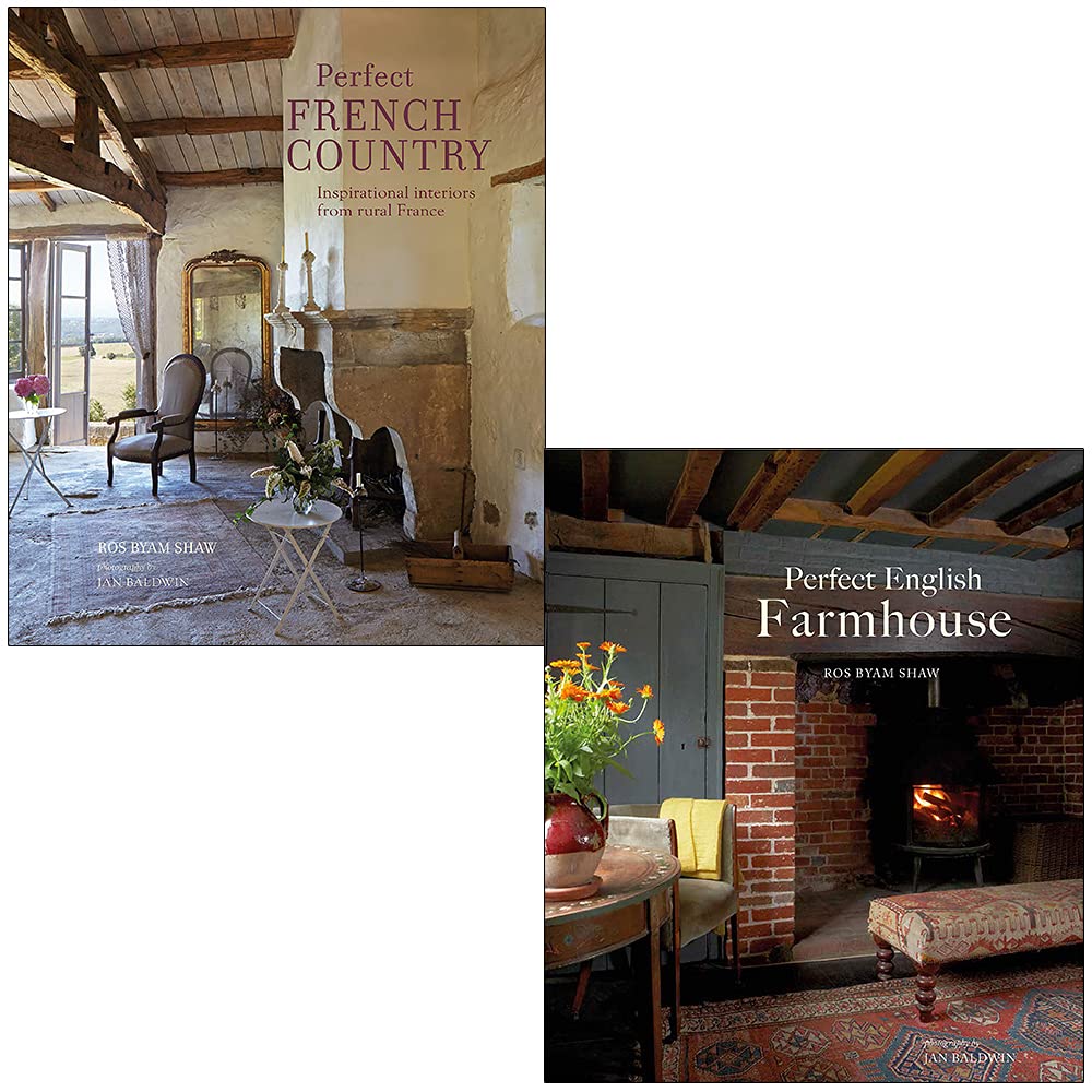 Perfect French Country & Perfect English Farmhouse By Ros Byam Shaw 2 ...
