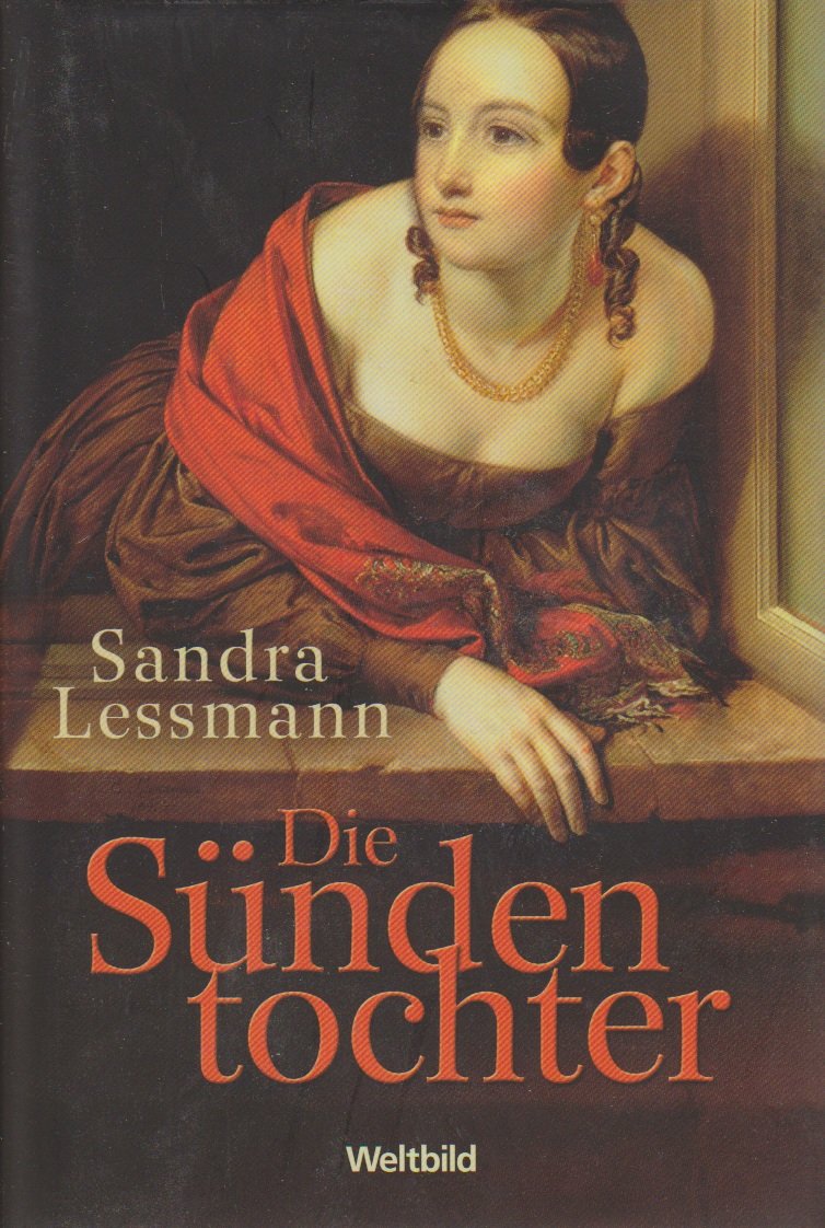 Die Sündentochter : Roman. : Lessmann, Sandra: Amazon.de: Bücher
