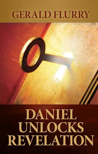Daniel Unlocks Revelation - Kindle edition by Flurry, Gerald, Church of ...