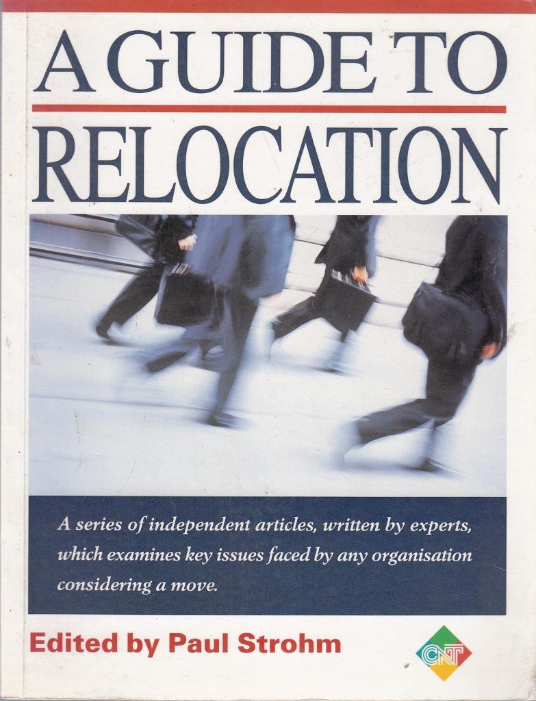A Guide To Relocation: Amazon.co.uk: Books