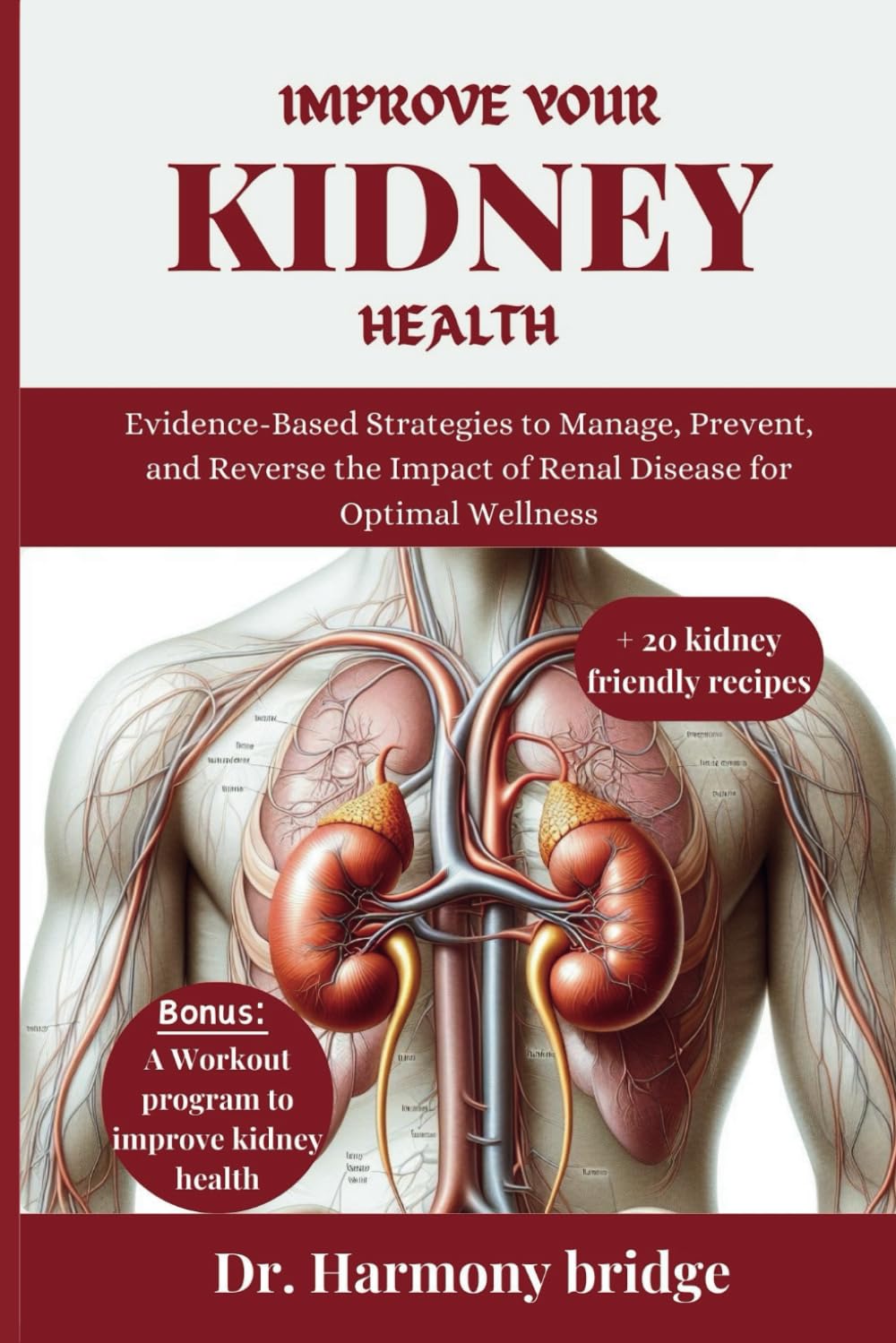 IMPROVE YOUR KIDNEY HEALTH: Evidence-Based Strategies to Manage ...