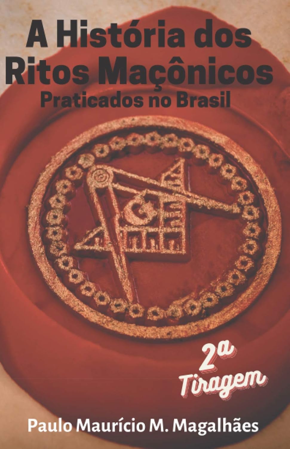 A História dos Ritos Maçônicos Praticados no Brasil | Amazon.com.br