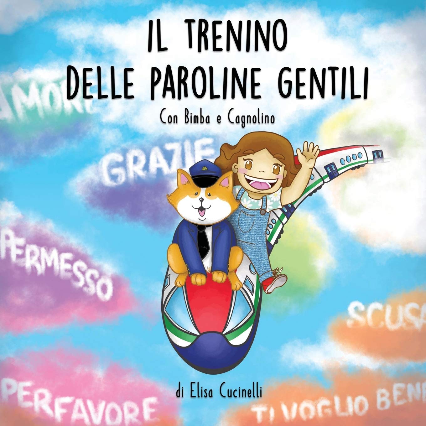 Buy Il Trenino delle Paroline Gentili, con Bimba e Cagnolino: Favola ...