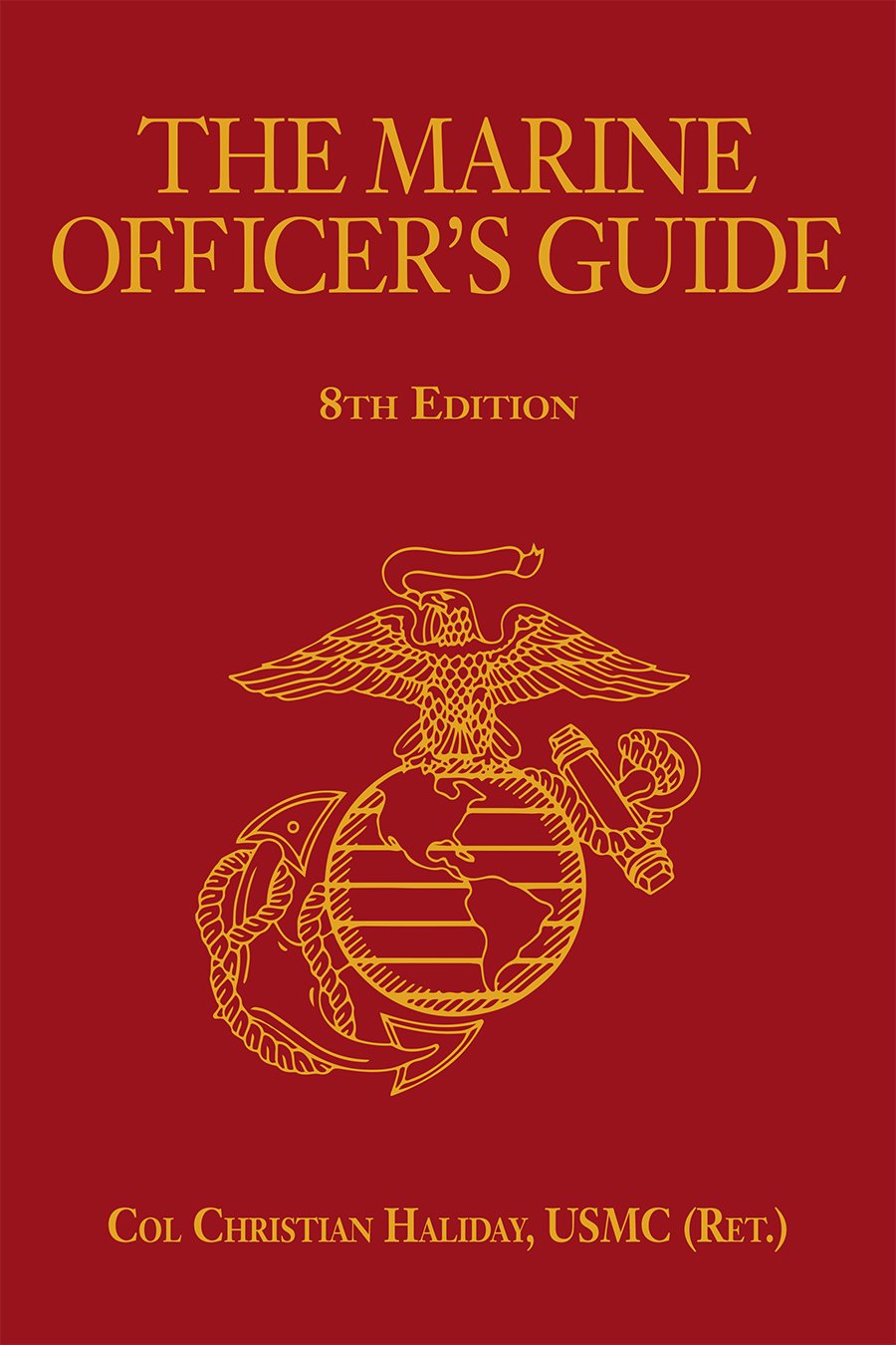 Amazon.com: The Marine Officer's Guide, 8th Edition (Scarlet & Gold ...