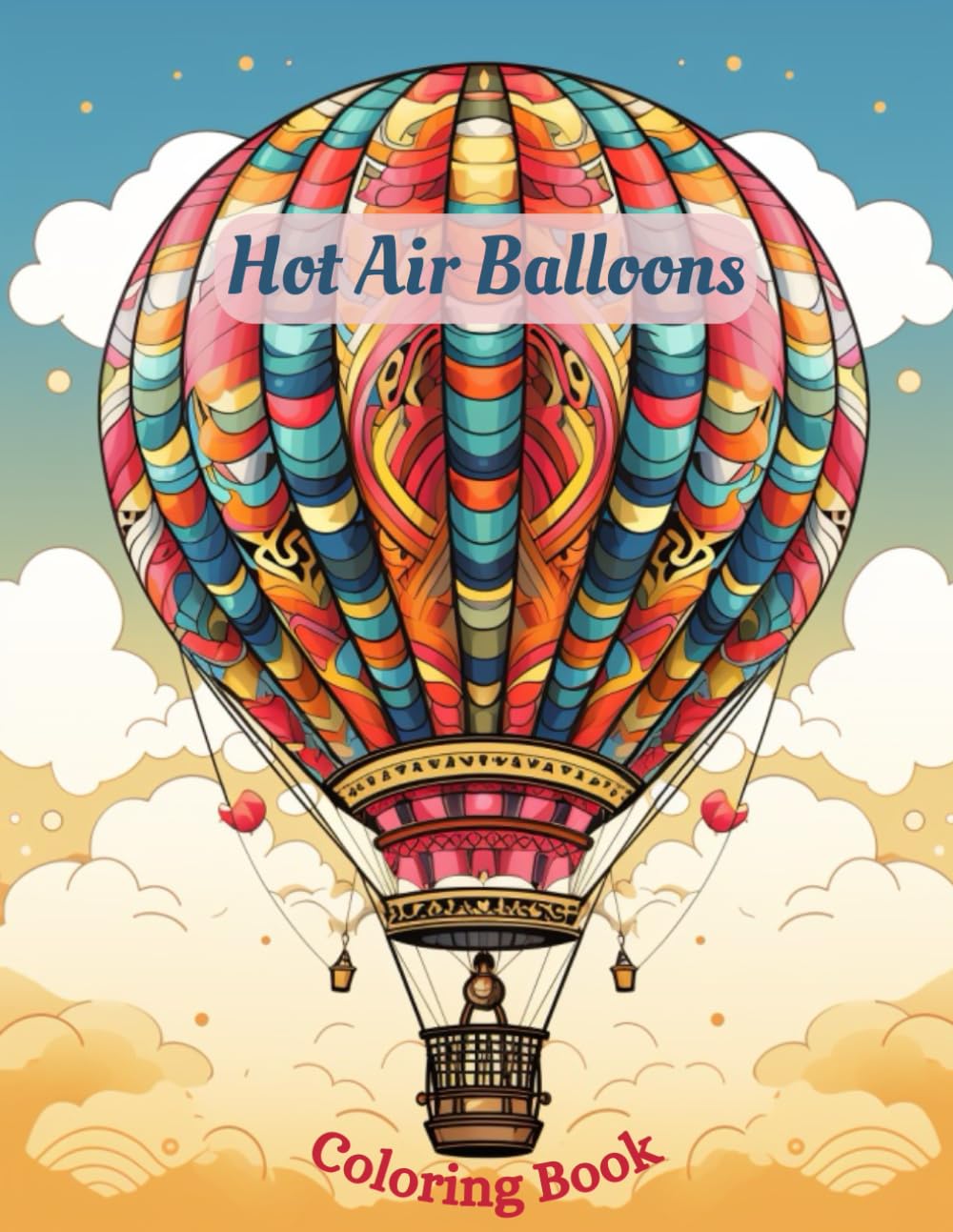 Amazon.com: Hot Air Balloons Coloring Book: 40 Beautiful Hot Air ...