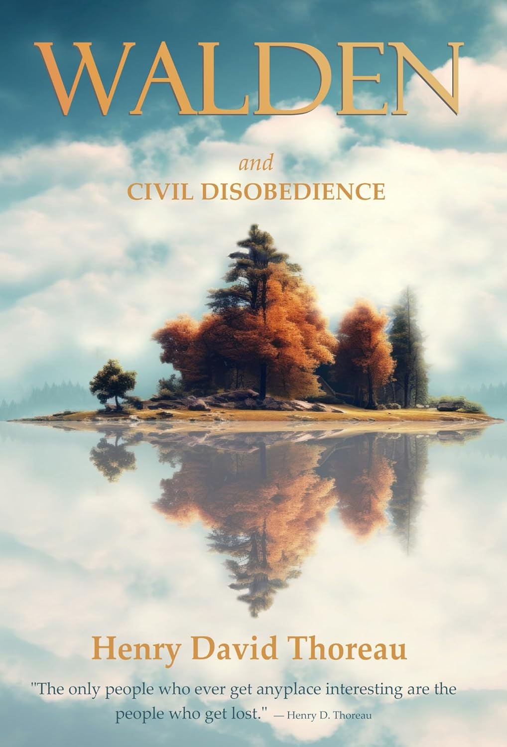 Walden and Civil Disobedience: The 1854 Original Edition (annotated and ...