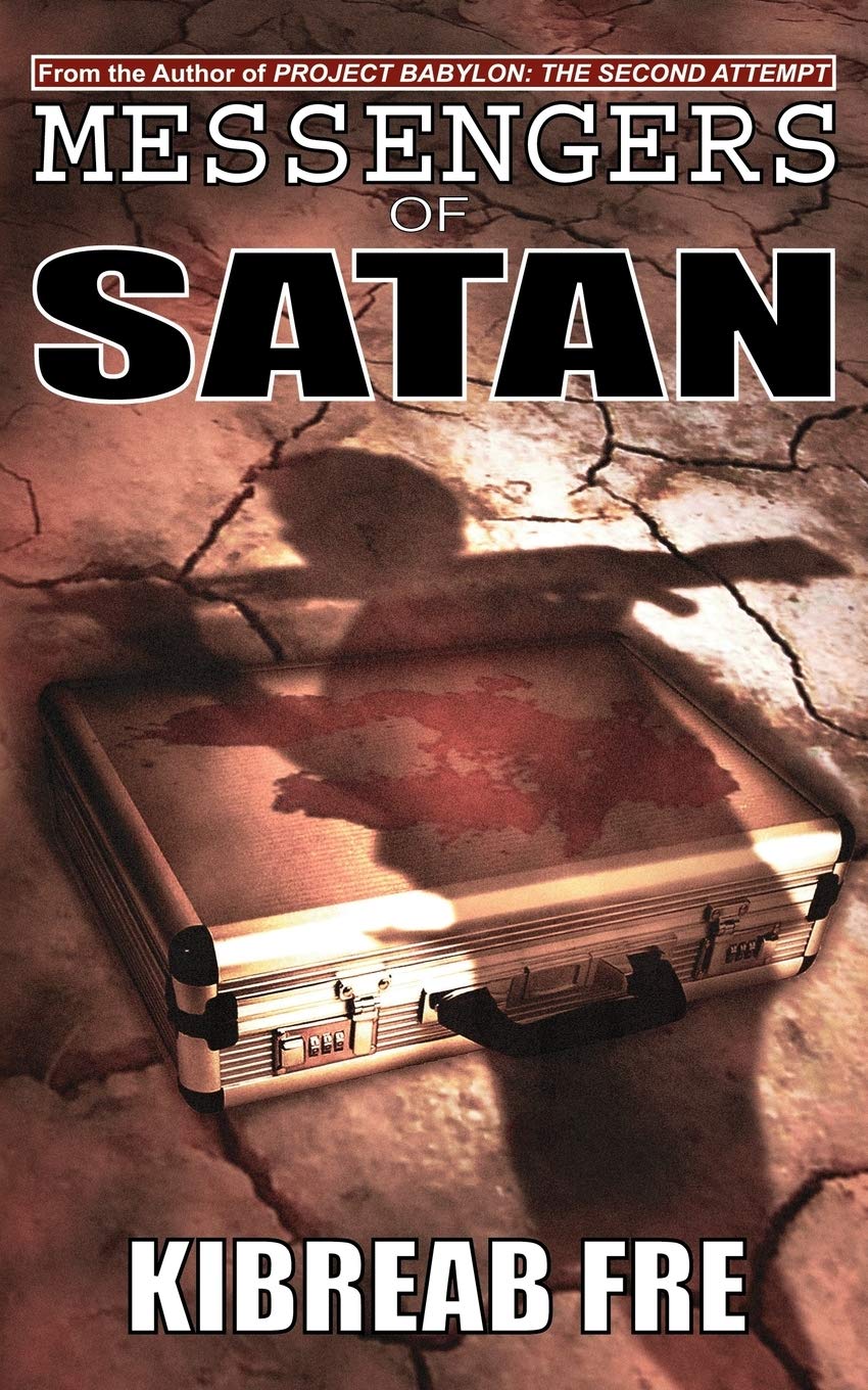 Messengers of Satan: Fre, Kibreab: 9781844014576: Amazon.com: Books