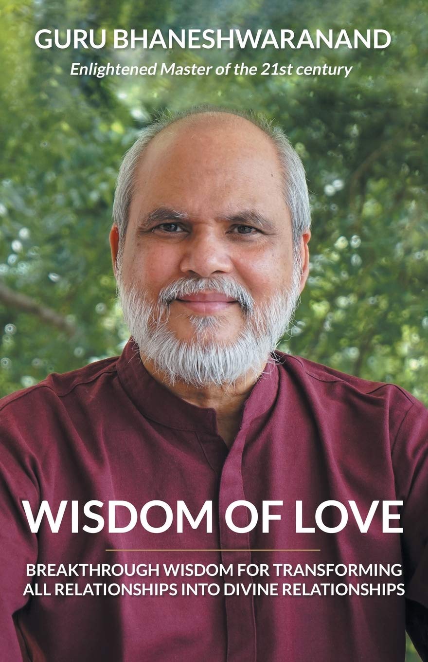 Wisdom Of Love: BREAKTHROUGH WISDOM FOR TRANSFORMING ALL RELATIONSHIPS ...