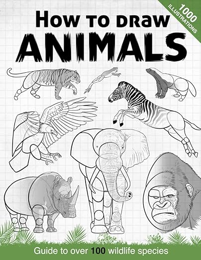 How to draw Animals Guide to over 100 wildlife species: Learn step by ...