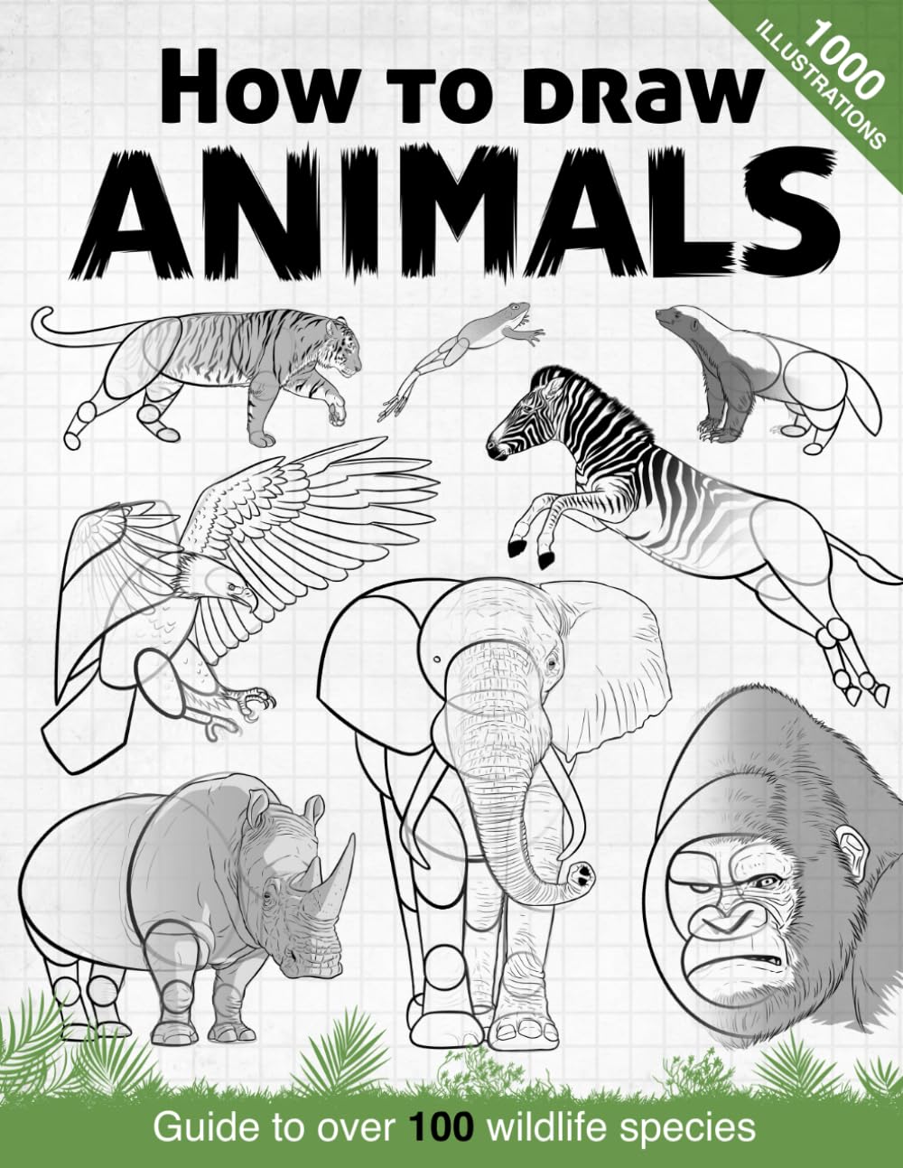 How to draw Animals Guide to over 100 wildlife species: Learn step by ...