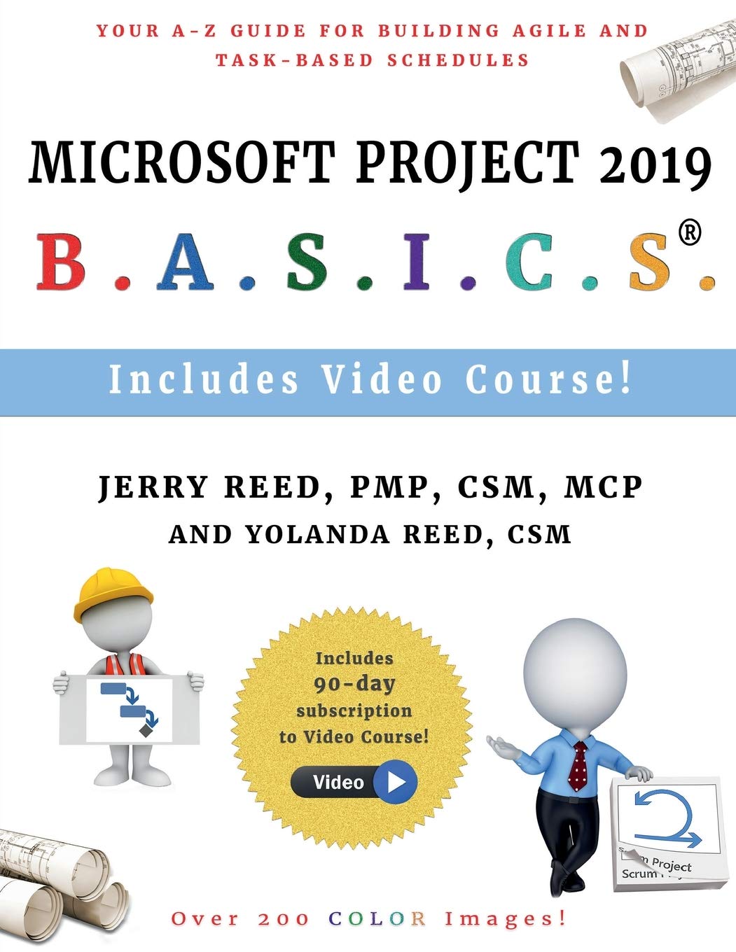 Microsoft Project 2019 B.A.S.I.C.S.: Your A-Z Guide for Building Agile ...