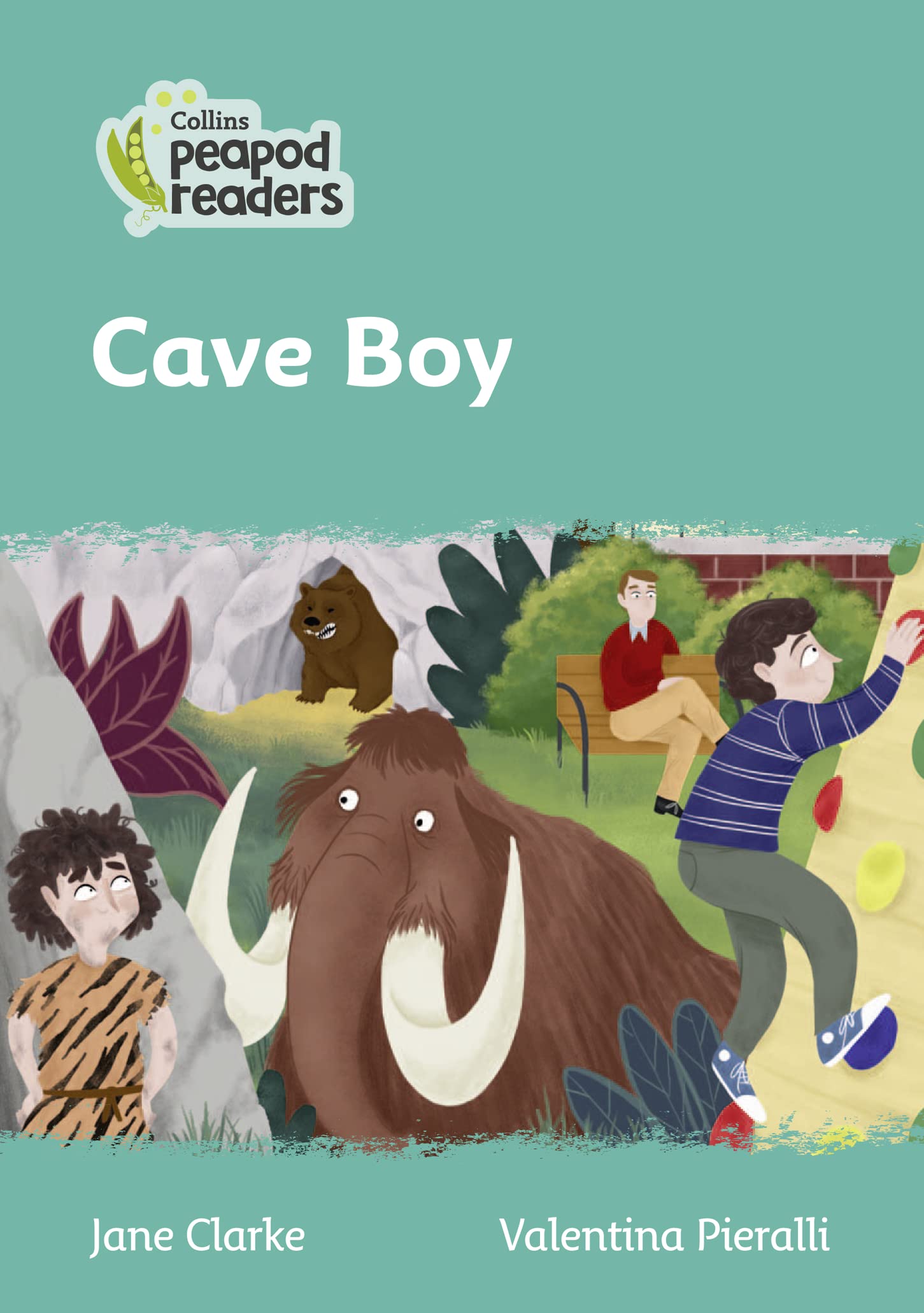 Cave Boy: Level 3 (Collins Peapod Readers): Clarke, Jane, Pieralli ...