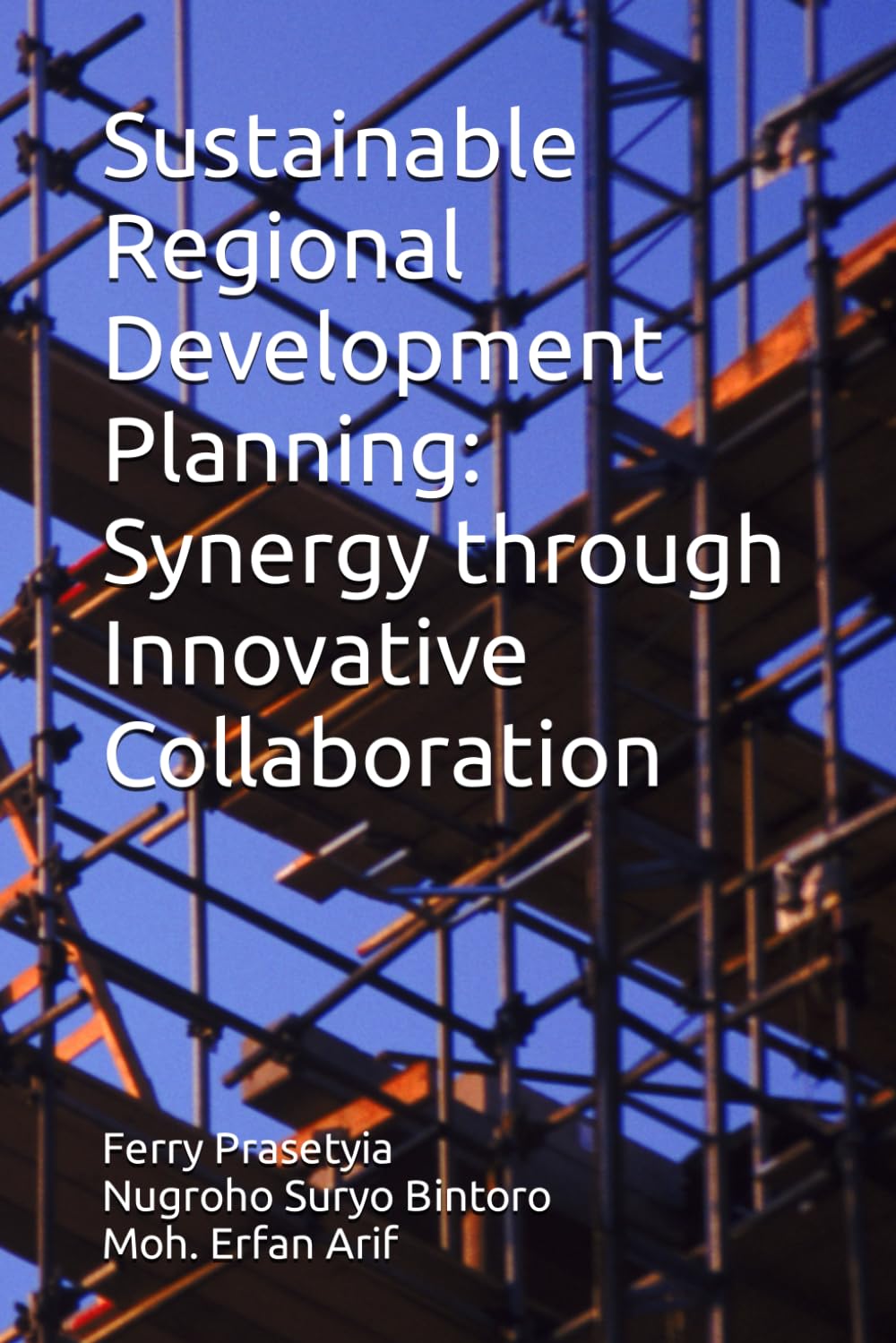 Sustainable Regional Development Planning: Synergy through Innovative ...