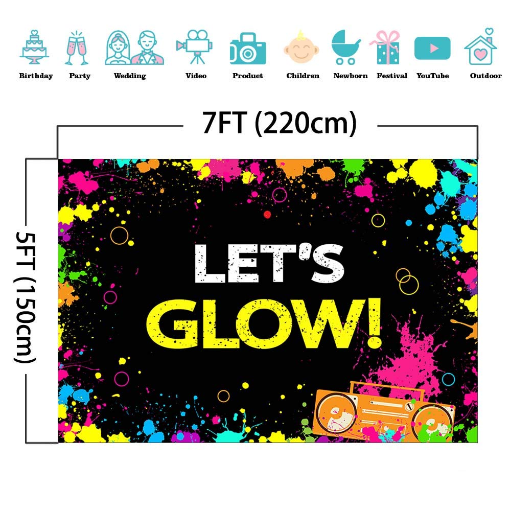 Mocsicka Glow Neon Party Backdrop Let's Glow Splatter Photography ...