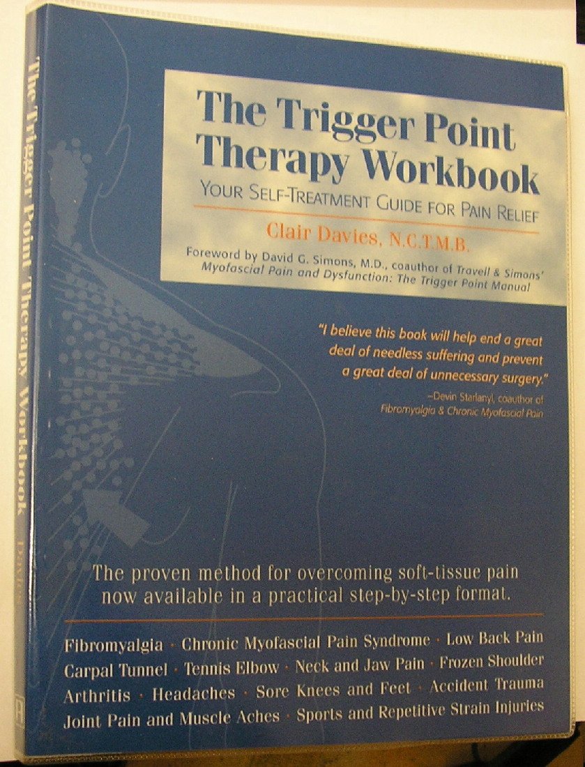 The Trigger Point Therapy Workbook: Your Self-Treatment Guide for Pain ...