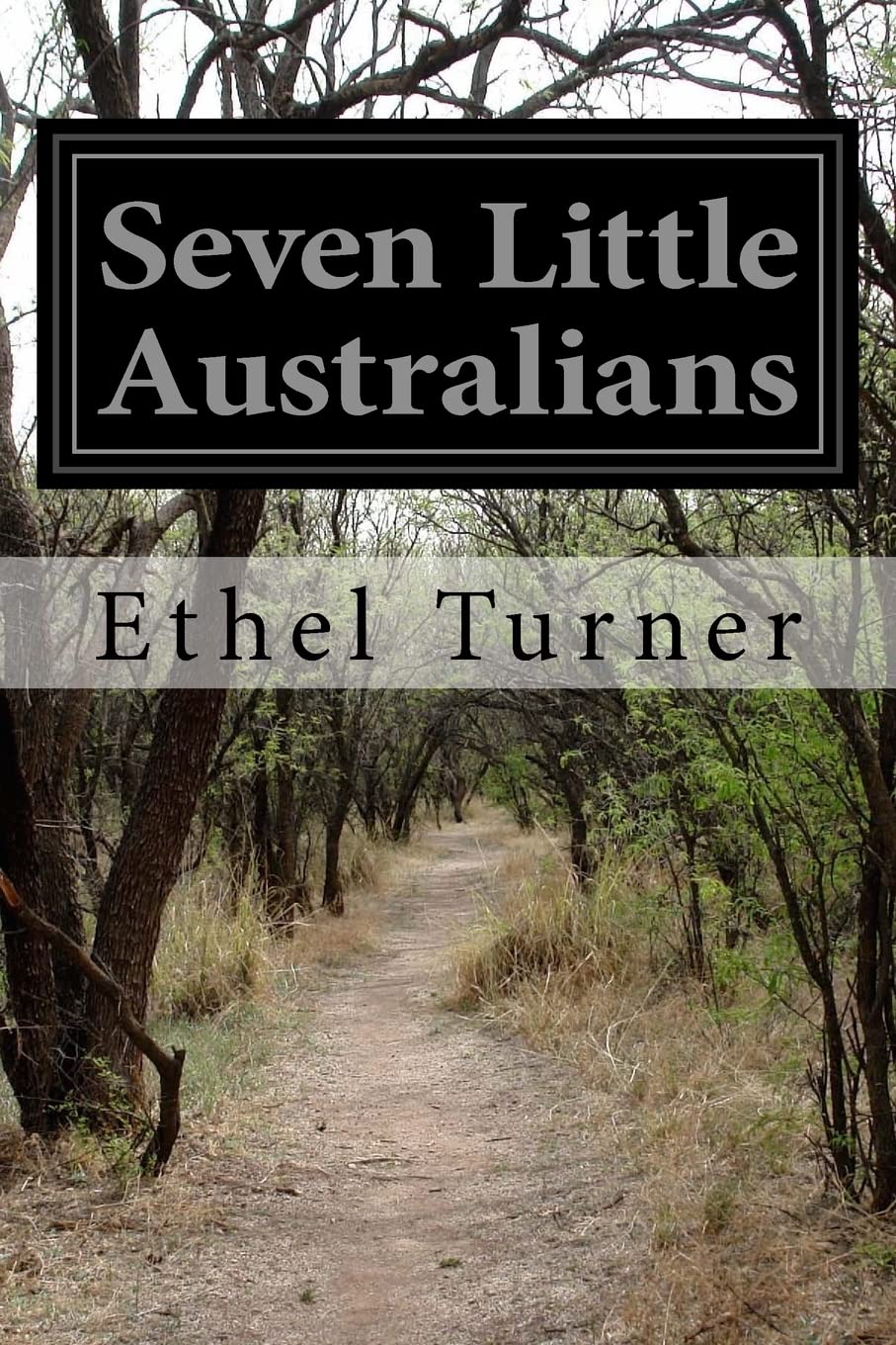 Seven Little Australians: Turner, Ethel: 9781500201364: Amazon.com: Books