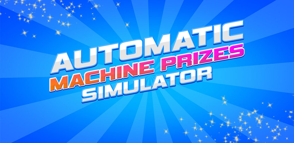 Automatic Machine Prizes Simulator:Amazon.com:Appstore for Android