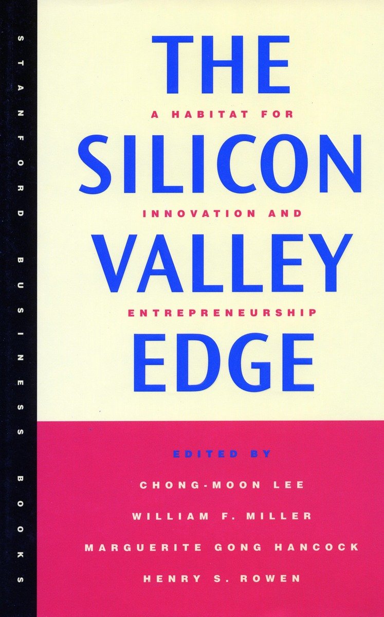 The Silicon Valley Edge: A Habitat for Innovation and Entrepreneurship ...