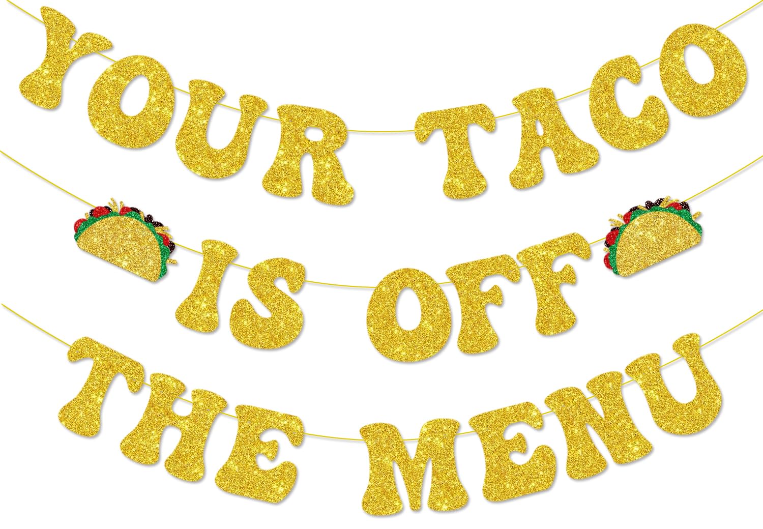 Snapklik.com : Bachelorette Party Decorations, Your Taco Is Off The ...