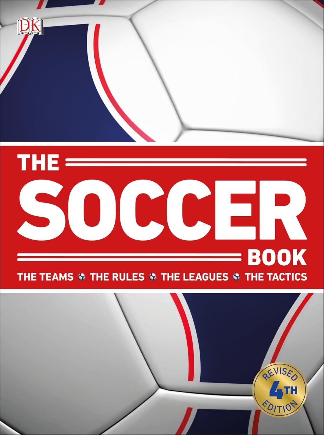 The Soccer Book: 4th Edition: DK: 9781465469236: Amazon.com: Books