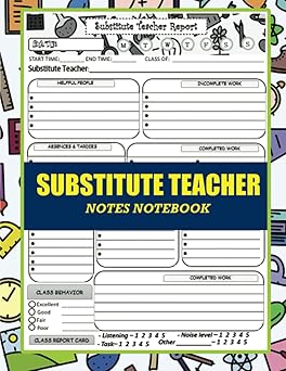 Substitute Teacher Notes Notebook: Report The Day's Activities With ...