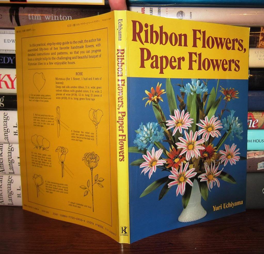 Ribbon Flowers, Paper Flowers: Uchiyama, Yuri: 9780870114960: Amazon ...