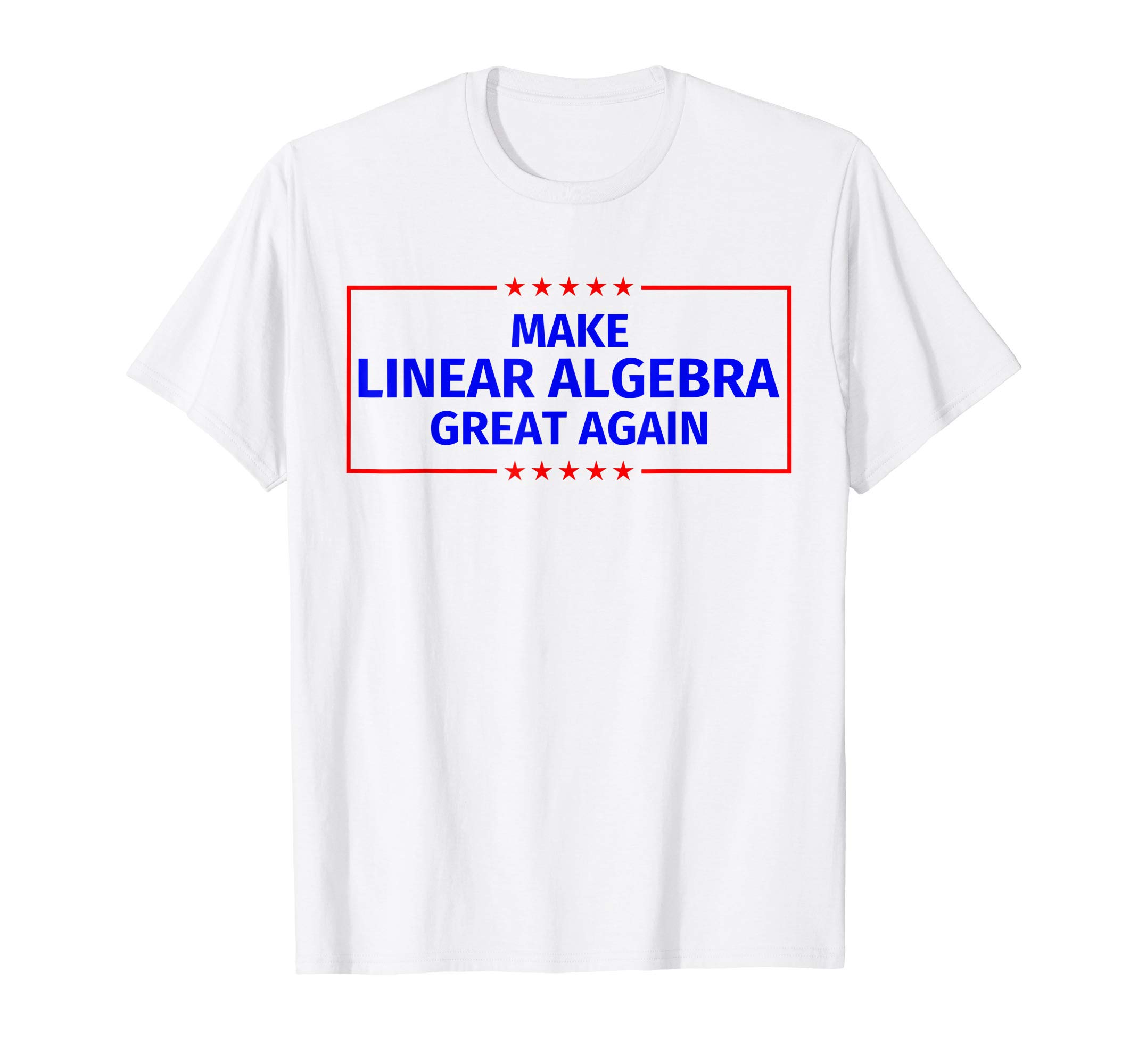 Snapklik.com : Make Linear Algebra Great Again T-Shirt