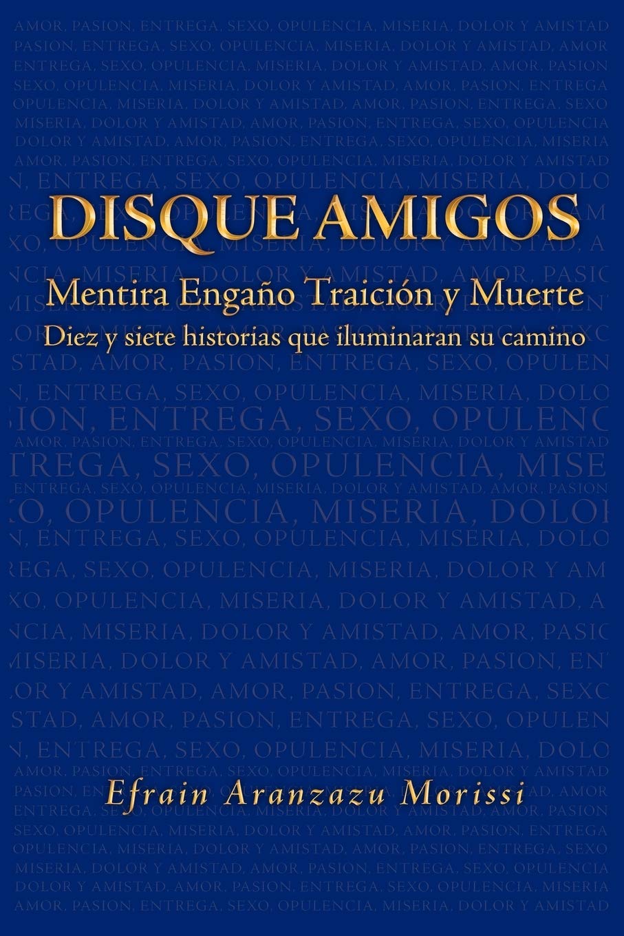 Disque Amigos Mentira Engano Traicion Y Muerte Mentira Engano Traicion ...