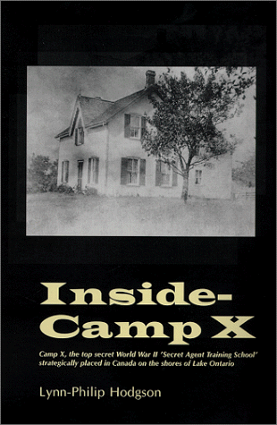 Inside Camp X: Hodgson, Lynn Philip: 9780889627147: Amazon.com: Books