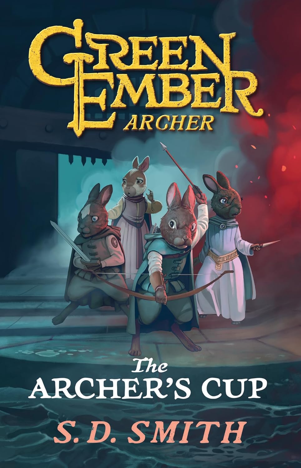 The Archer's Cup: Green Ember Archer Book 3: S. D. Smith: 9781951305307 ...