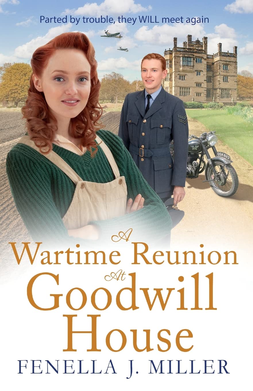 A Wartime Reunion at Goodwill House: A historical saga from Fenella J Miller (Goodwill House, 5 ...