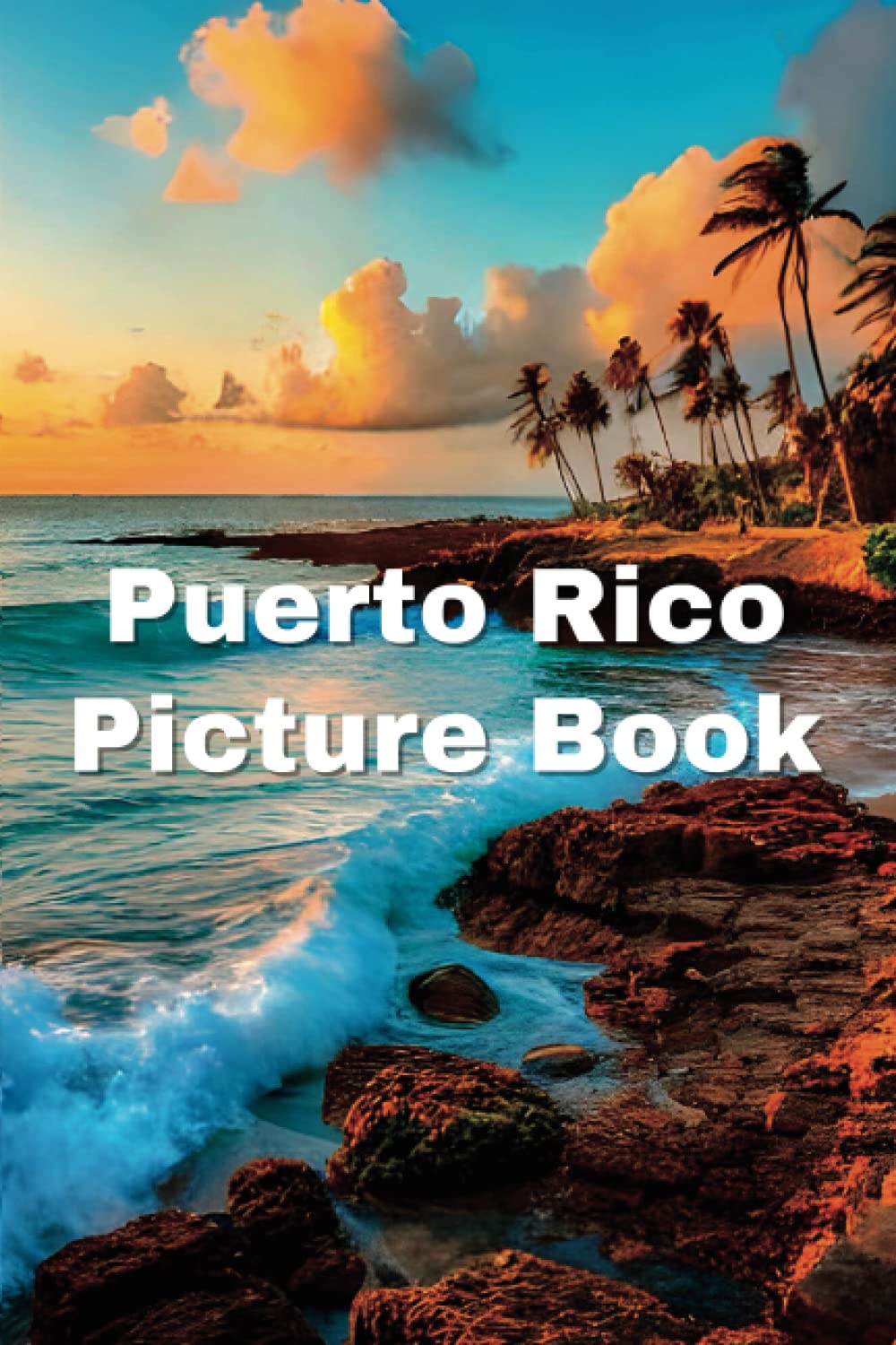 Puerto Rico Picture Book: Delightful Images of the Puerto Rican Scenery ...