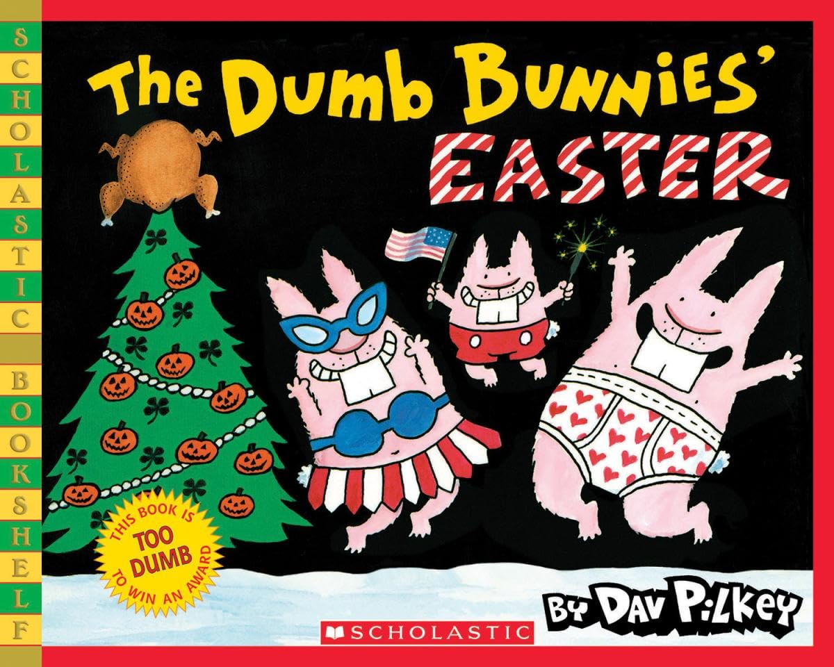 The Dumb Bunnies' Easter: Pilkey, Dav, Pilkey, Dav: 9780545008808 ...