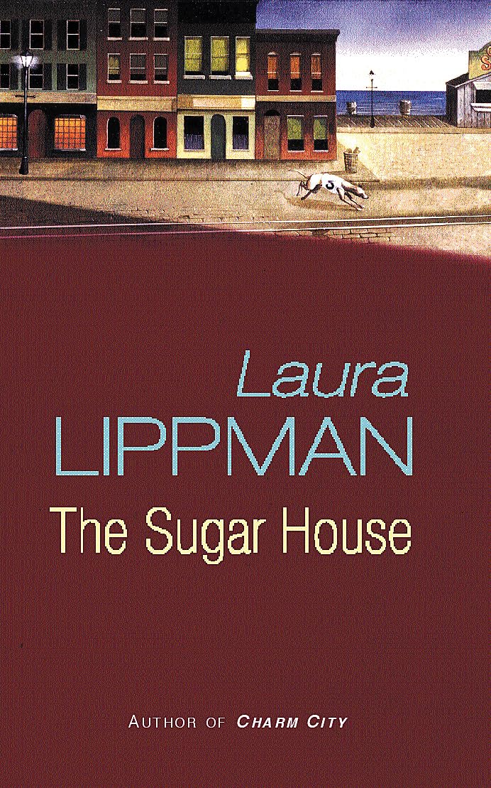 The Sugar House : Lippman, Laura: Amazon.co.uk: Books